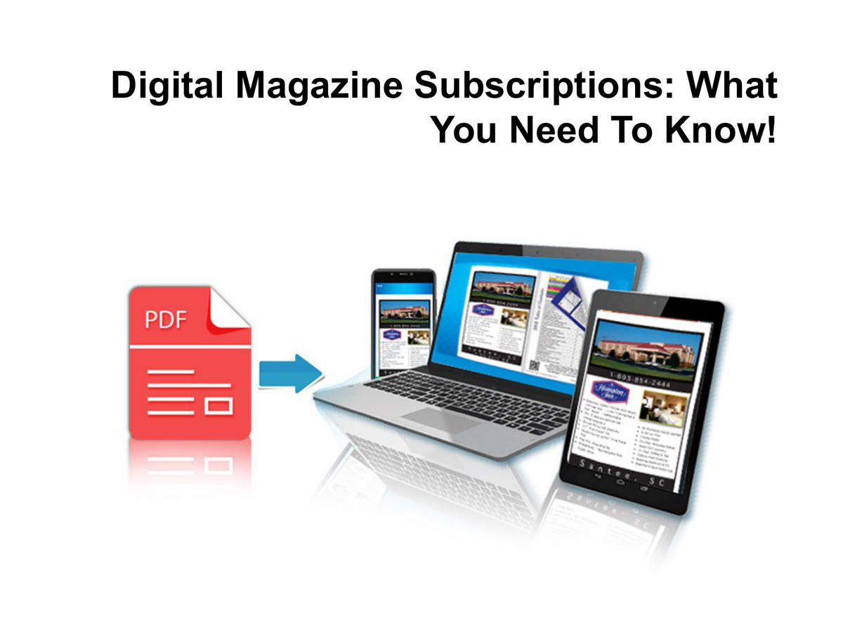 Digital Magazine Subscriptions What You Need To Know! by Graham Reed ...