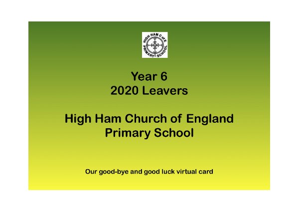 Virtual Y6 Leavers Card 2020 by Mrs Jane Rosser, Headteacher Hig ...