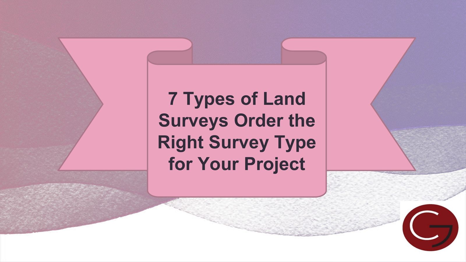 7 Types of Land Surveys Order the Right Survey Type by Jim Gonzalez ...