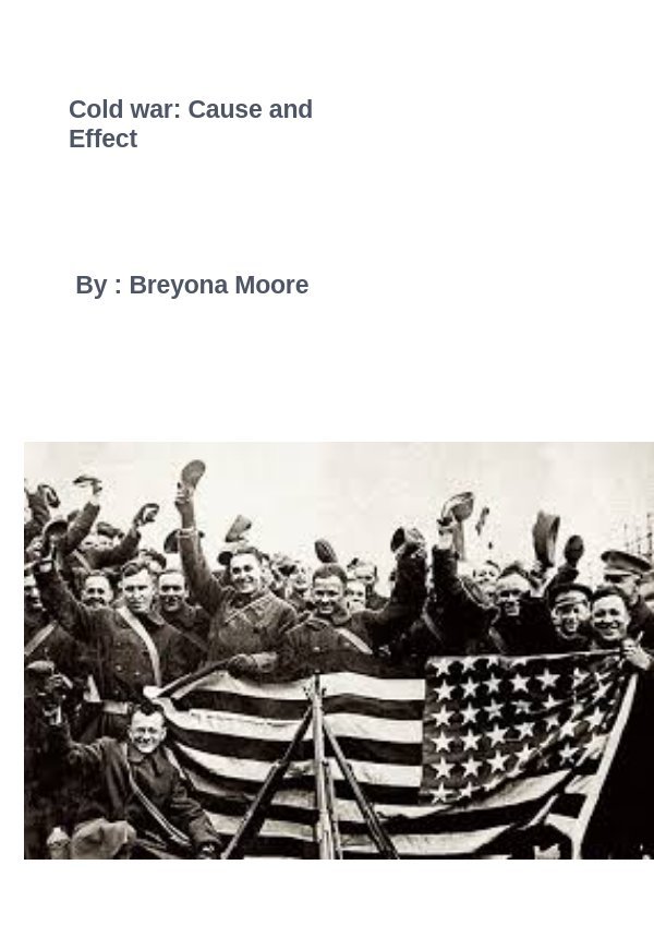Cold War Cause And Effect By Breyona Moore Flipsnack