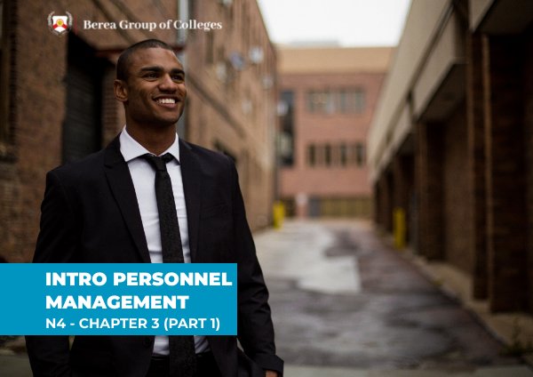Intro Personnel Management N4 - Chapter 3 (Part 1) by E-Publishing