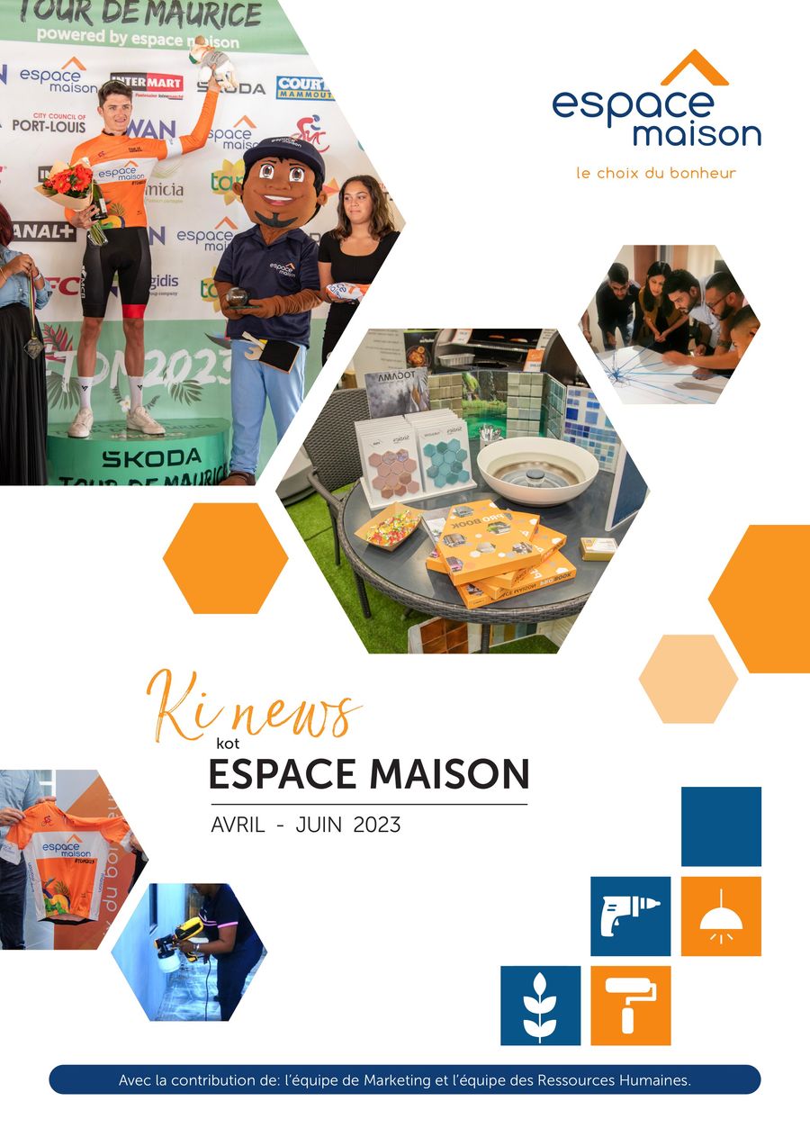ESPACE MAISON NEWSLETTER (April - June 2023) by Espace Maison - Flipsnack