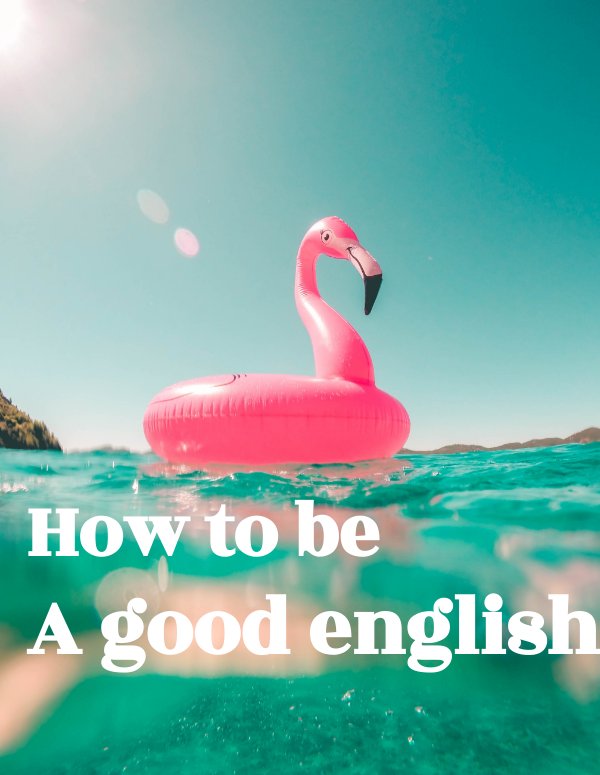 How to be a good english by estebanhr - Flipsnack