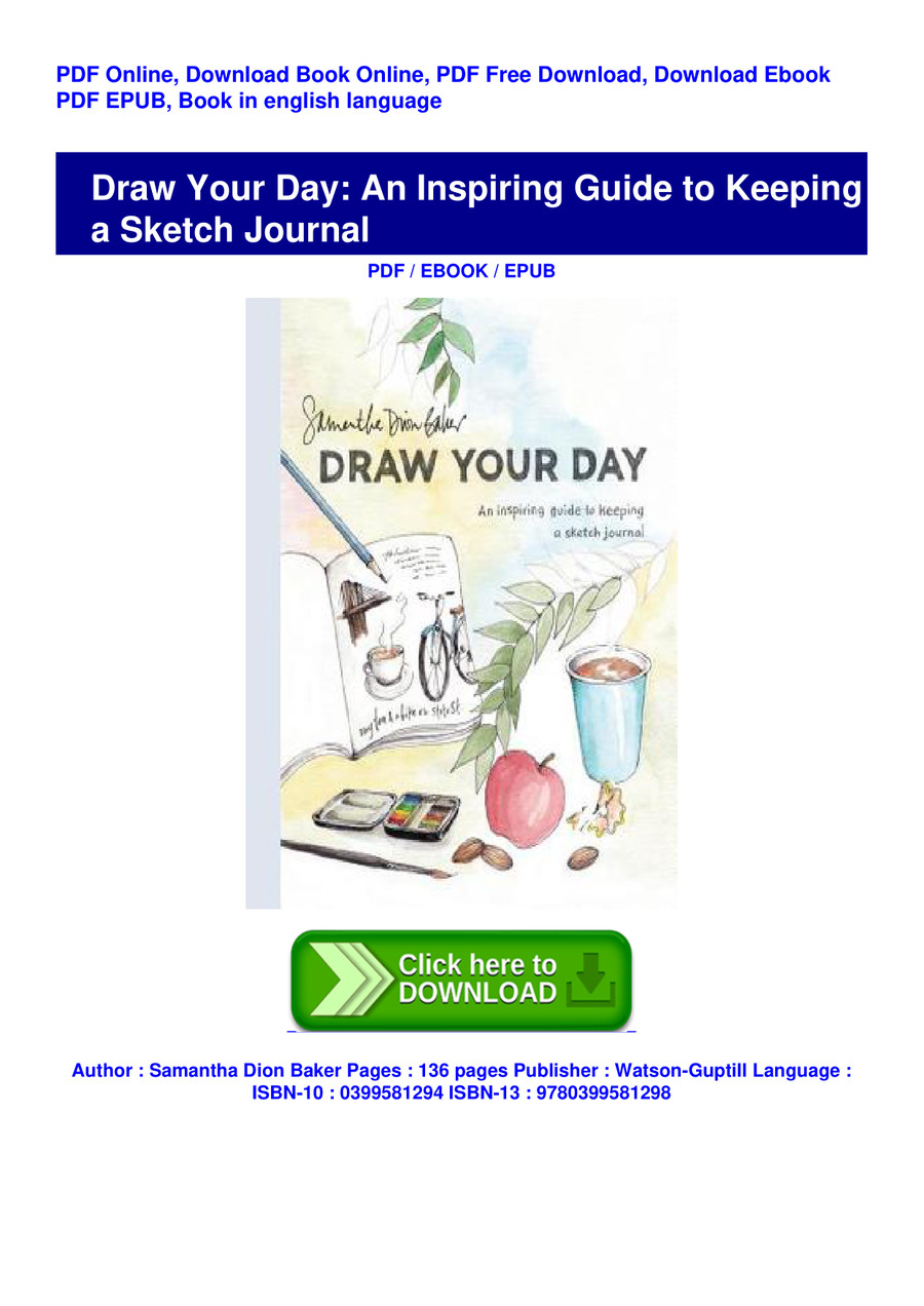 DOWNLOAD PDF Draw Your Day: An Inspiring Guide to Keeping a Sket by ...