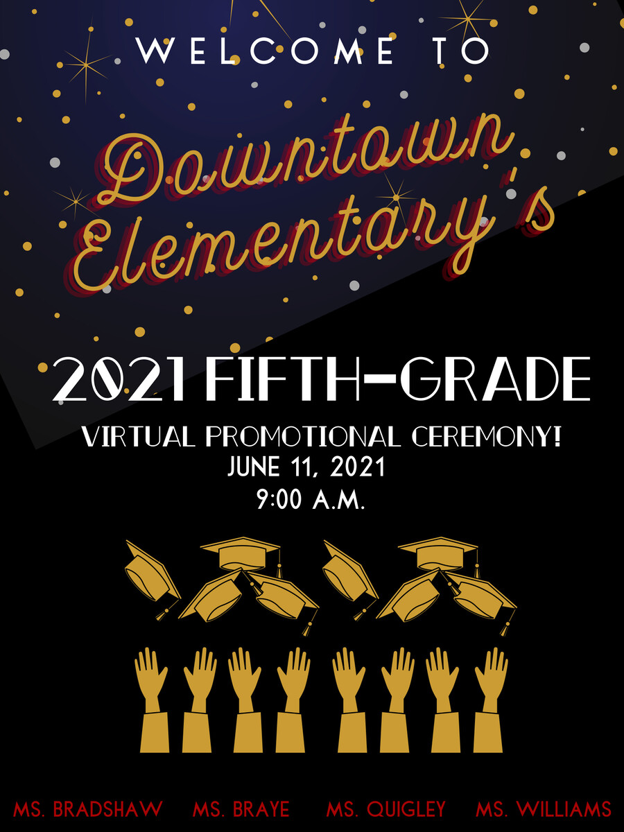FIFTH-GRADE PROMOTIONAL CEREMONY! by Amber Williams - Flipsnack