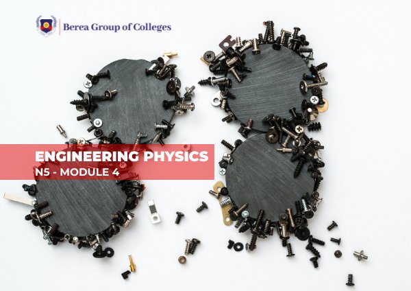 Engineering Physics N5: Module 4 by E-Publishing - Flipsnack