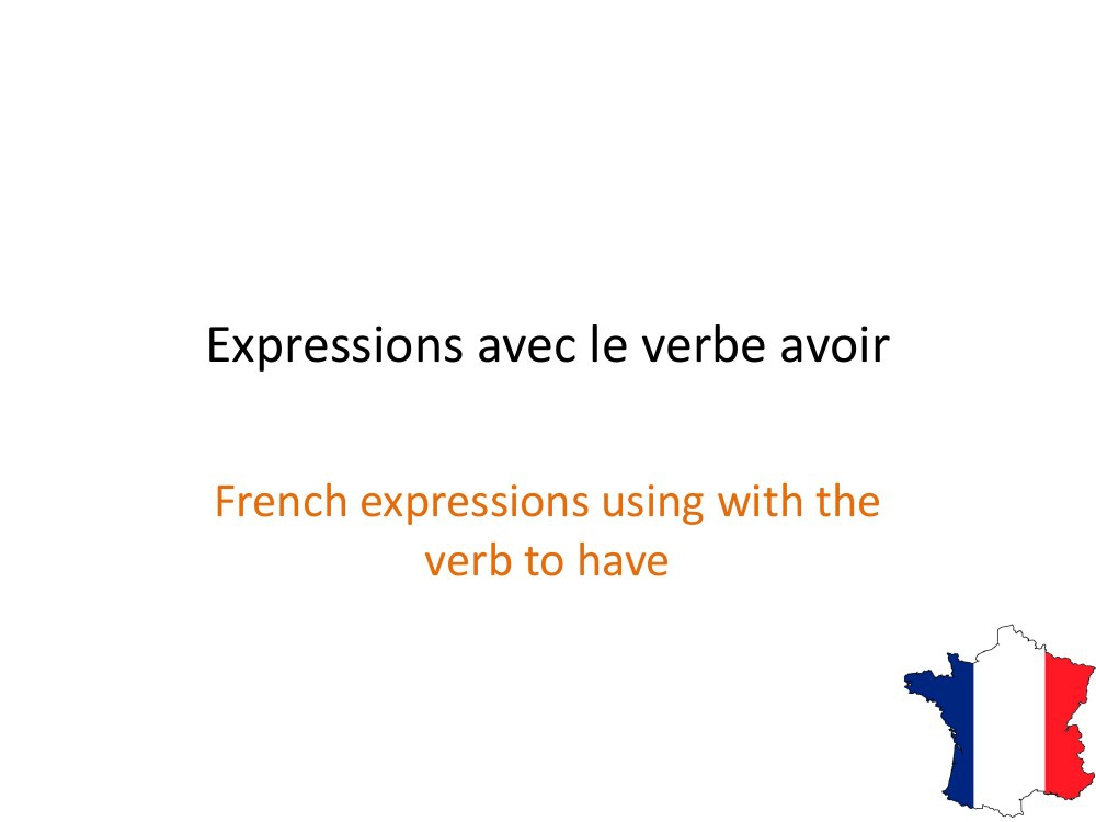 Expressions avec le verbe avoir by Denise Ponthieu - Flipsnack
