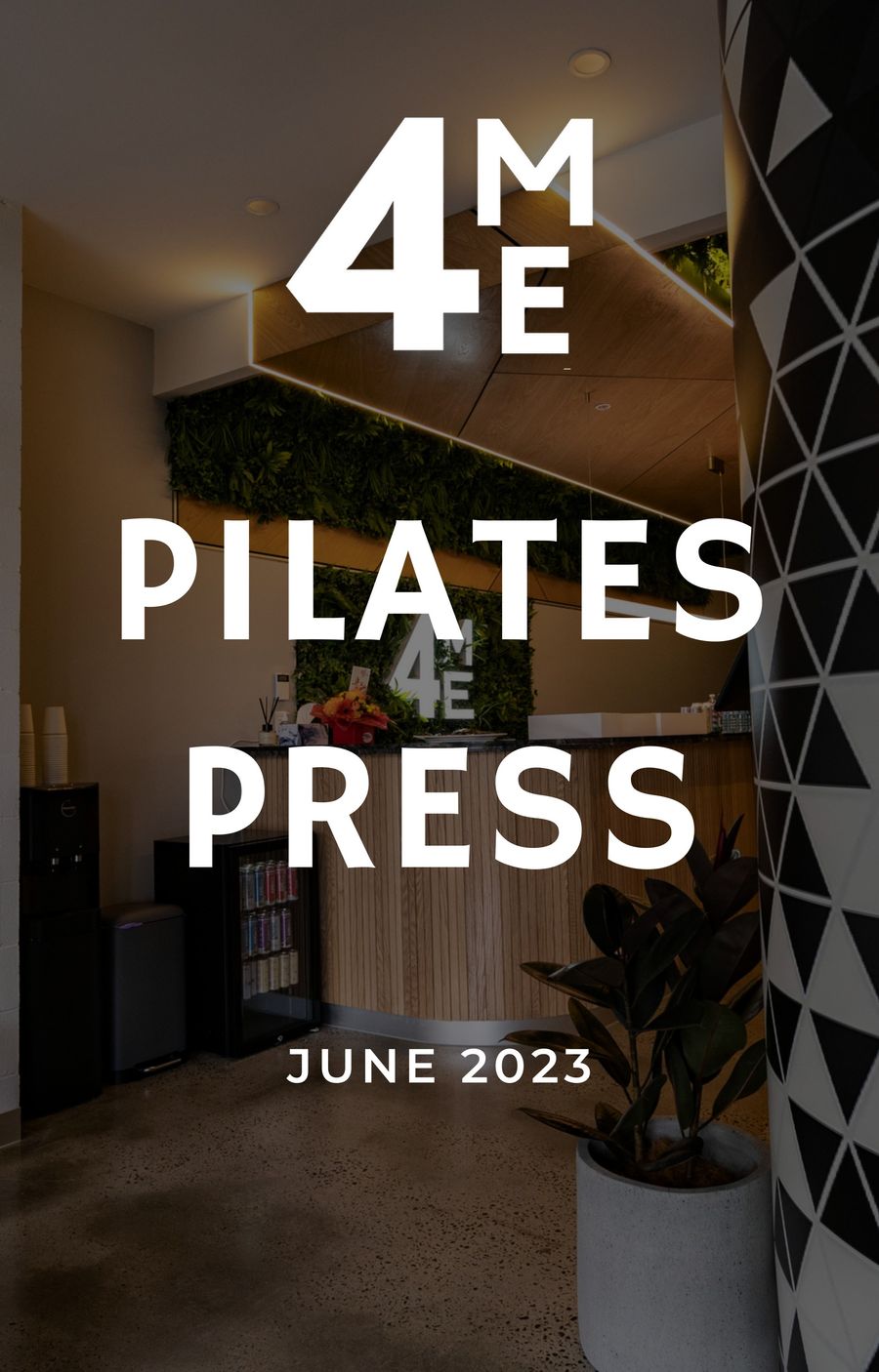 Pilates Press June 2023 by 4ME Pilates - Flipsnack