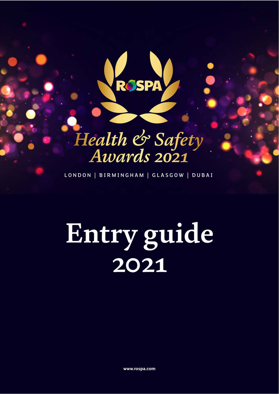 2021 RoSPA Health & Safety Awards Entry Guide by RoSPA - Flipsnack