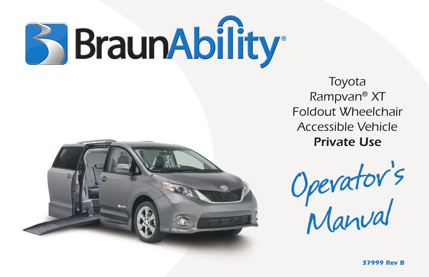 2013-2016 BraunAbility Toyota Sienna Rampvan XT Owner's Manual by ...