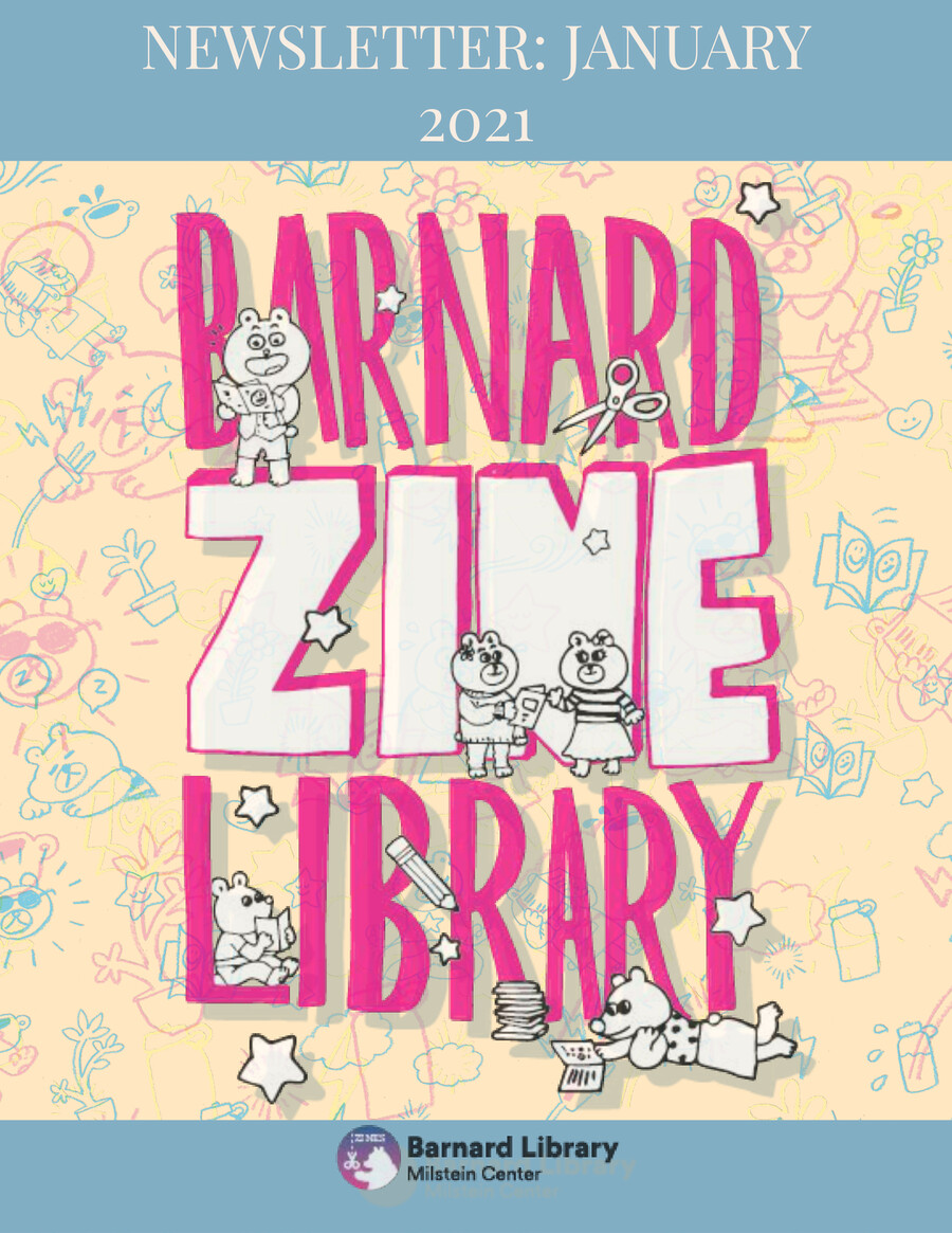 Barnard Zine Library Newsletter, January 2021 by Barnard Zine Library ...