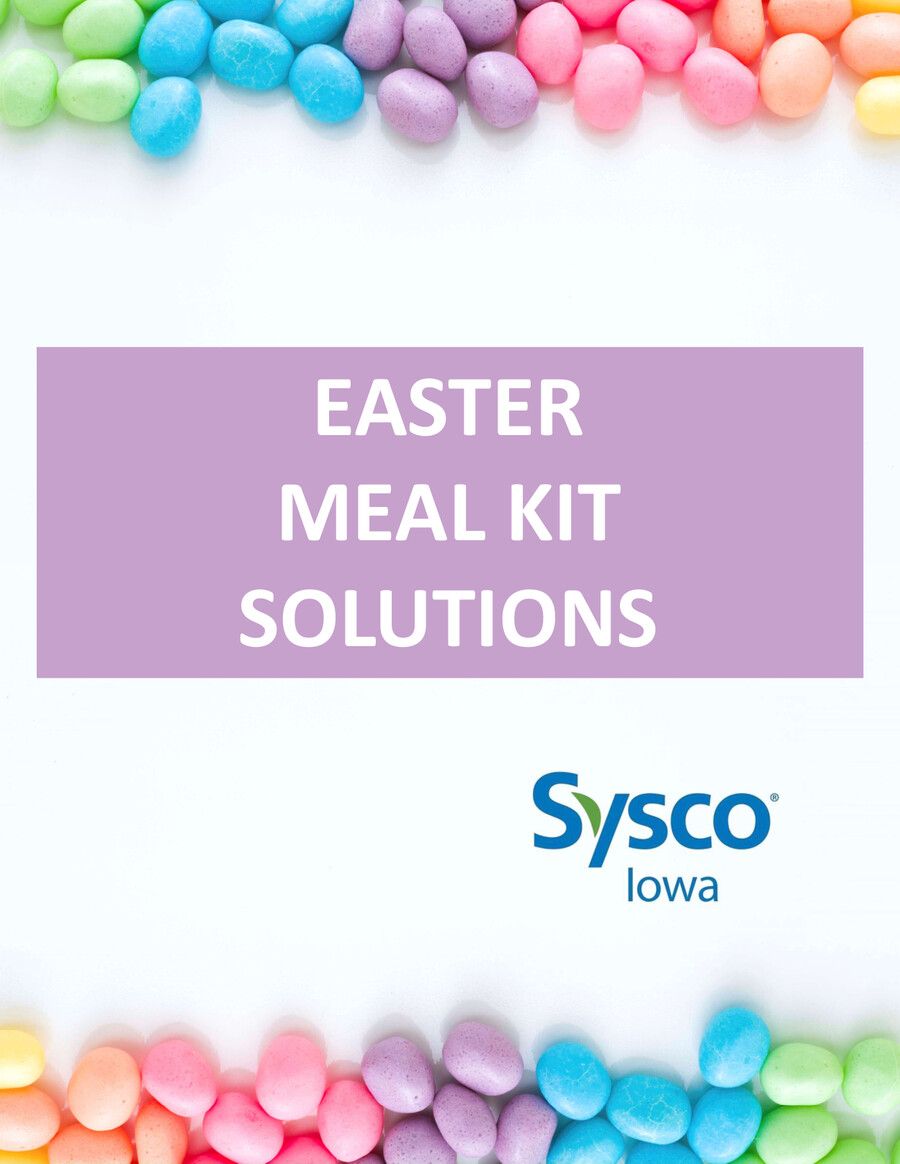 Sysco Iowa Easter Meal Kit Brochure 2020 by Jenn Mullin - Flipsnack