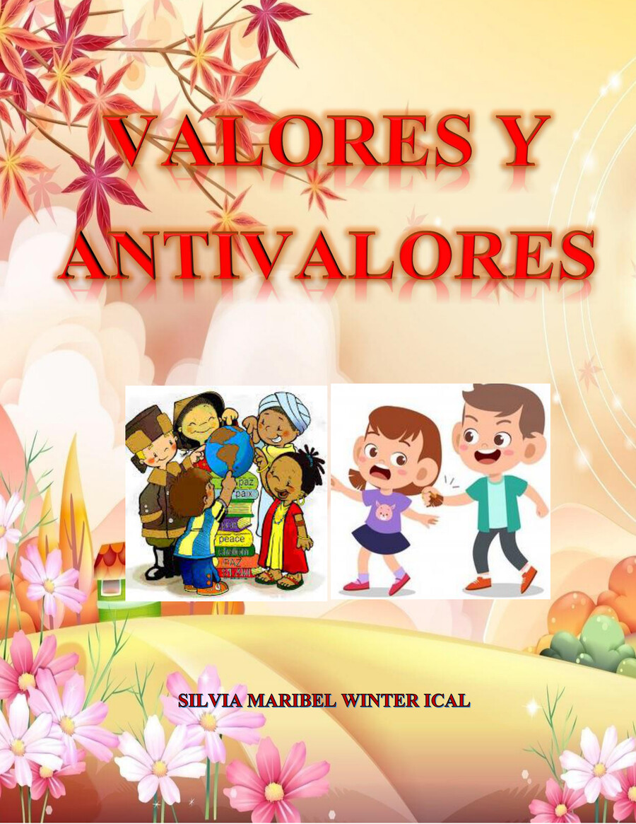 VALORES Y ANTIVALORES by Silvia... - Flipsnack