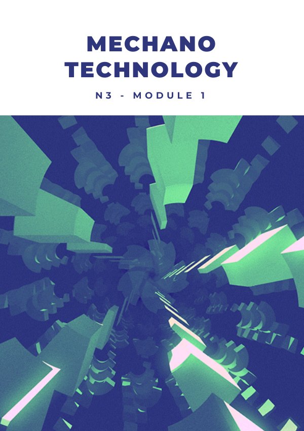 Mechanotechnology N3 - Module 1 by E-Publishing - Flipsnack