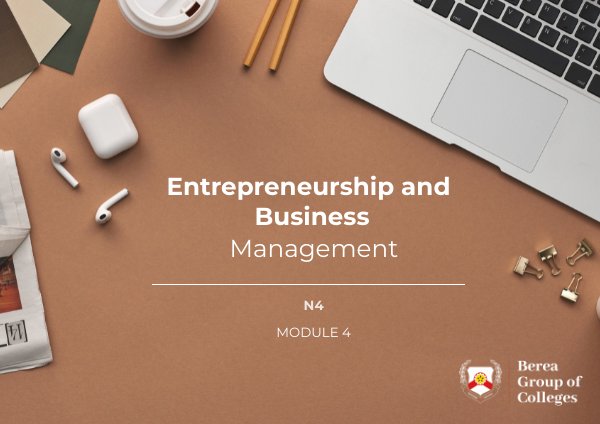 Entrepreneurship and Business Management N4 Module 4 by E-Publishing ...