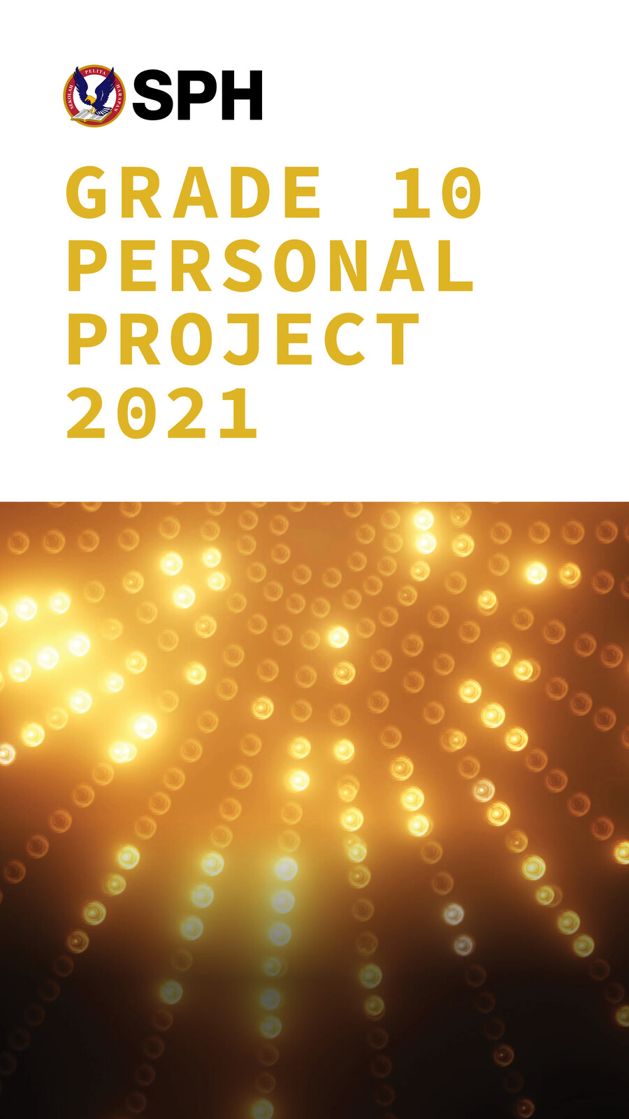 SPH LV Grade 10 Personal Project Exhibition 2021 by Sekolah Pelita ...