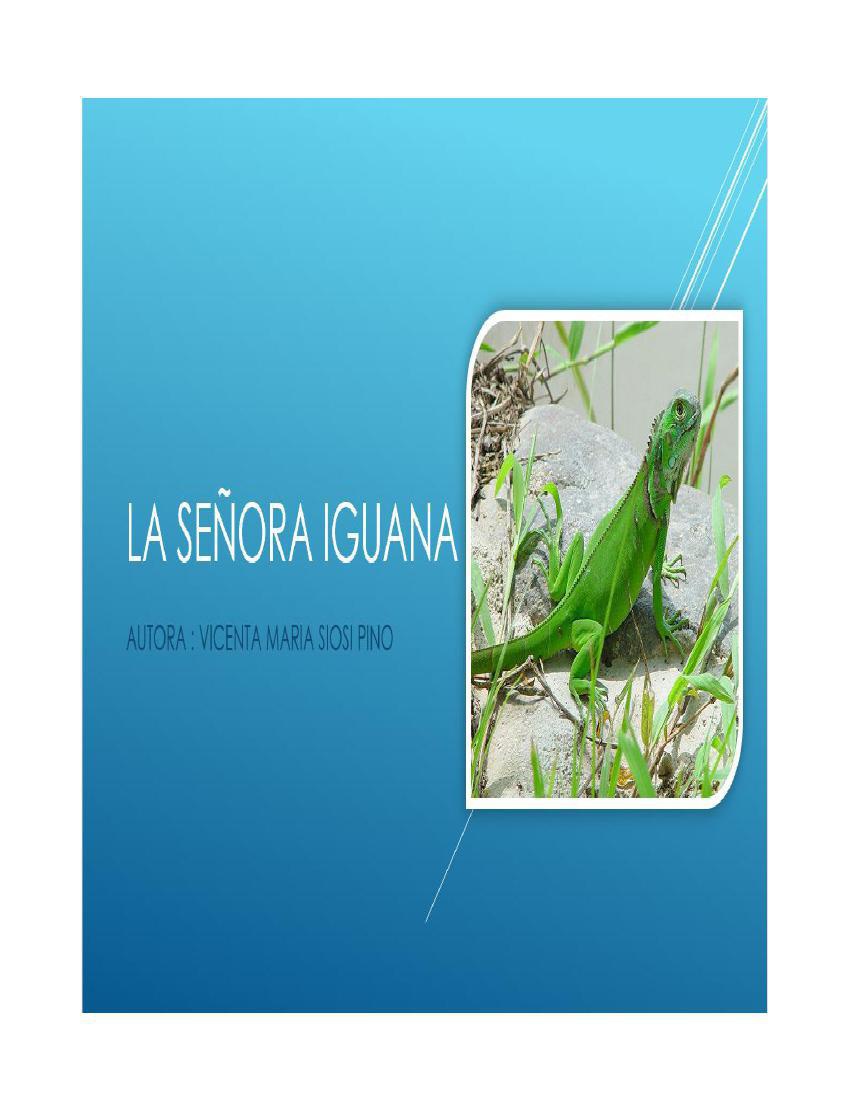 CUENTO DIGITAL LA SEÑORA IGUANA by lirope316 - Flipsnack