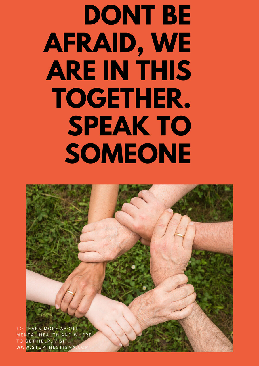DONT BE AFRAID, WE ARE IN THIS TOGETHER. SPEAK TO SOMEONE by Nina ...