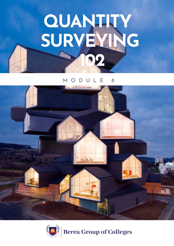 Quantity Surveying 102 - Module 8 by E-Publishing