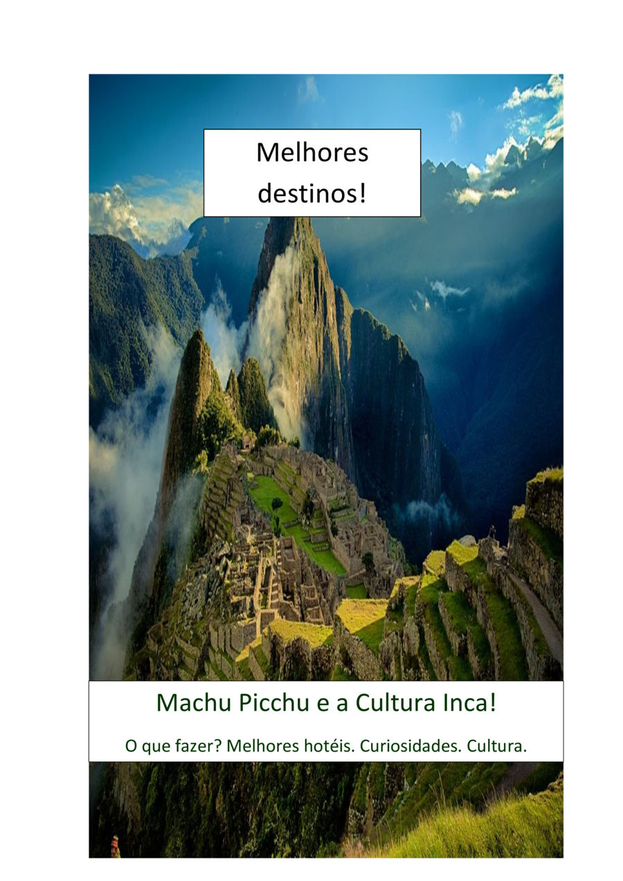 Machu Picchu a cidade sagrada dos Incas by Marcelo Ascenção - Flipsnack