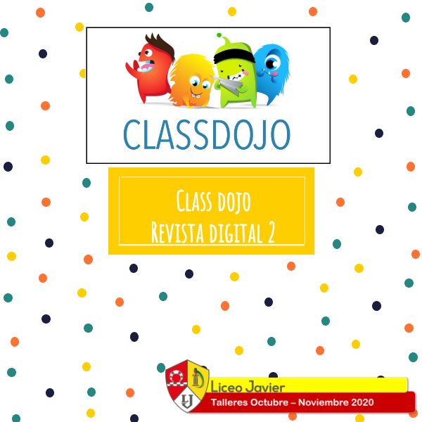Revista dos-ClassDojo by Talleres2020... - Flipsnack