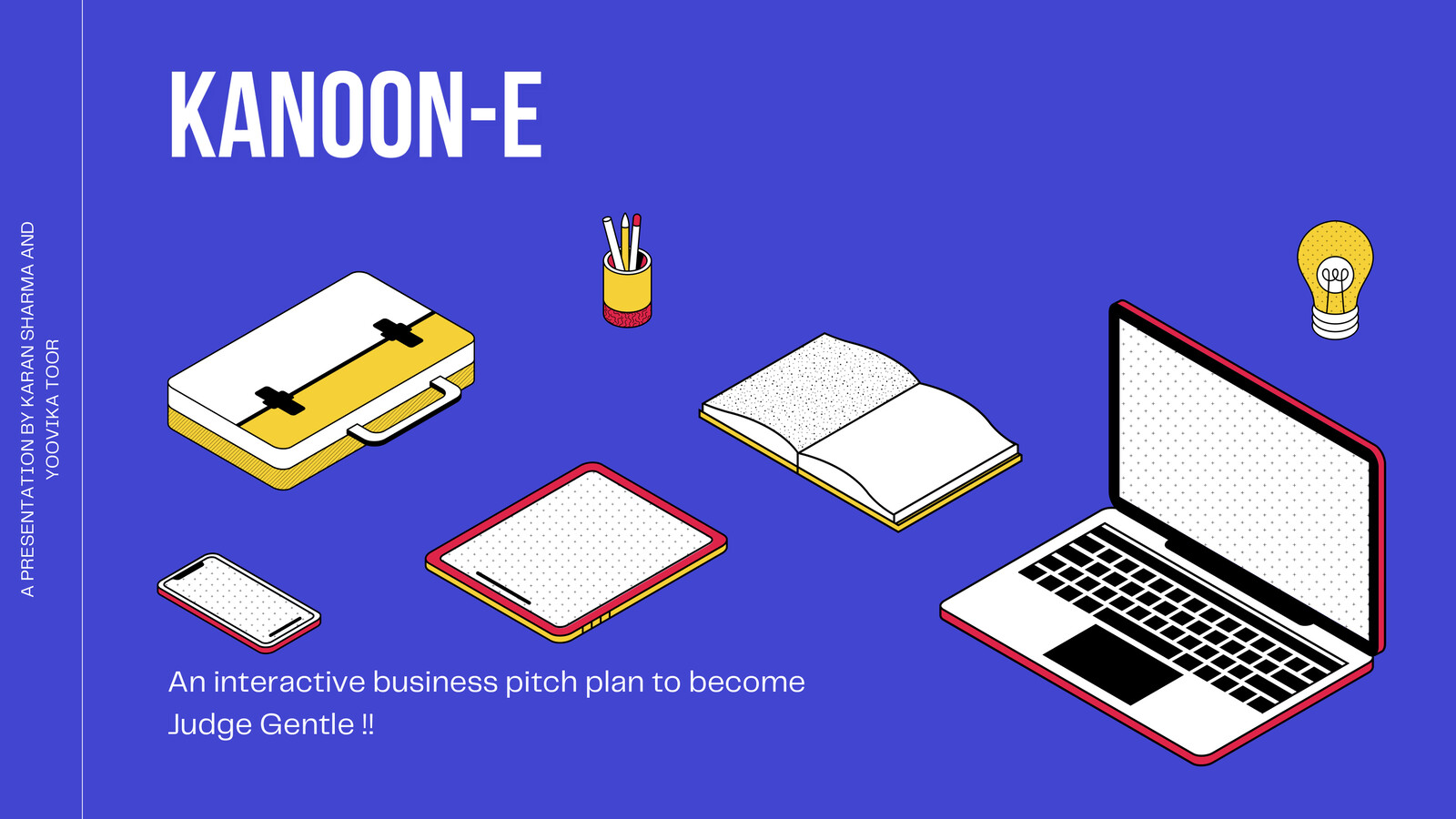 KANOON-E PITCH BY KARAN SHARMA by Karan - Flipsnack