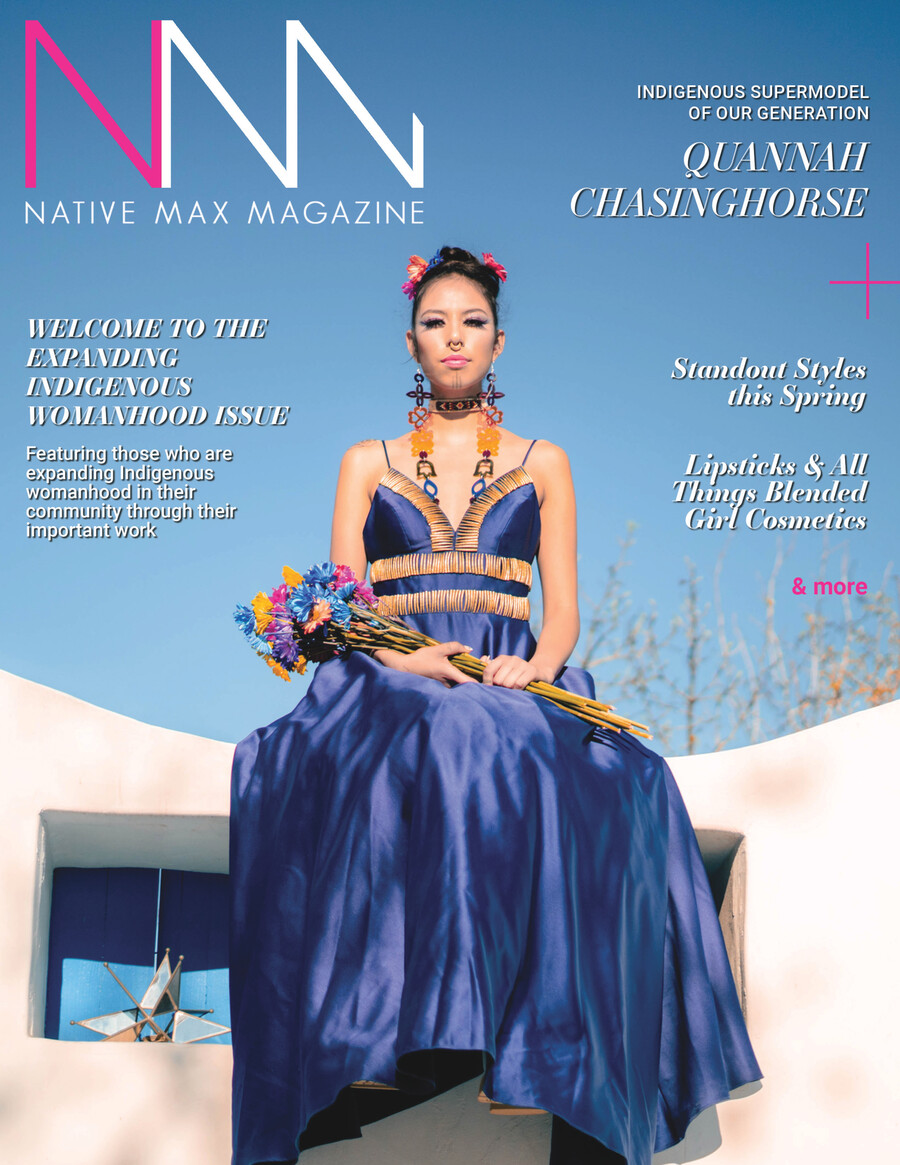 Native Max Magazine - Expanding Indigenous Womanhood by Native Max ...