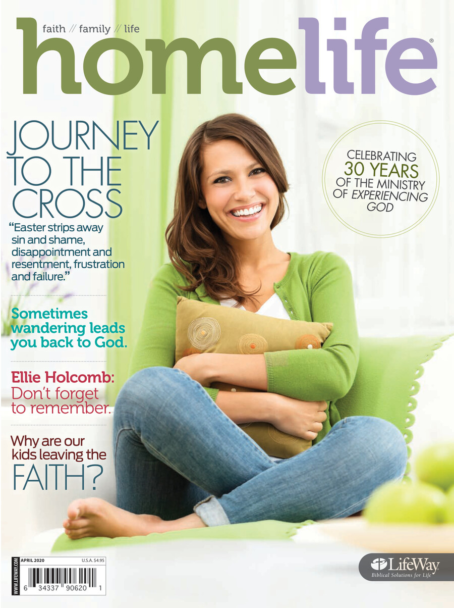 HomeLife - April 2020 by Lifeway - Flipsnack