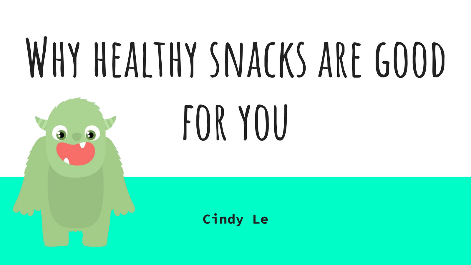 Why healthy snacks are good for you by Cindy Le - Flipsnack
