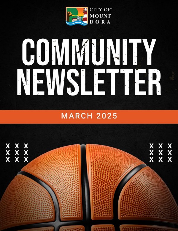 Mount Dora Community Newsletter-March 2025 by City of Mount Dora - Flipsnack