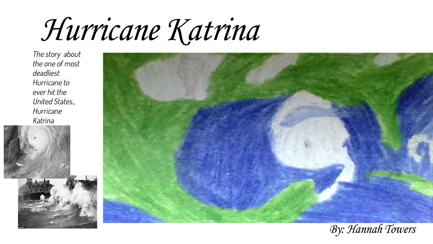 Hurricane Katrina by Hannah Towers - Flipsnack