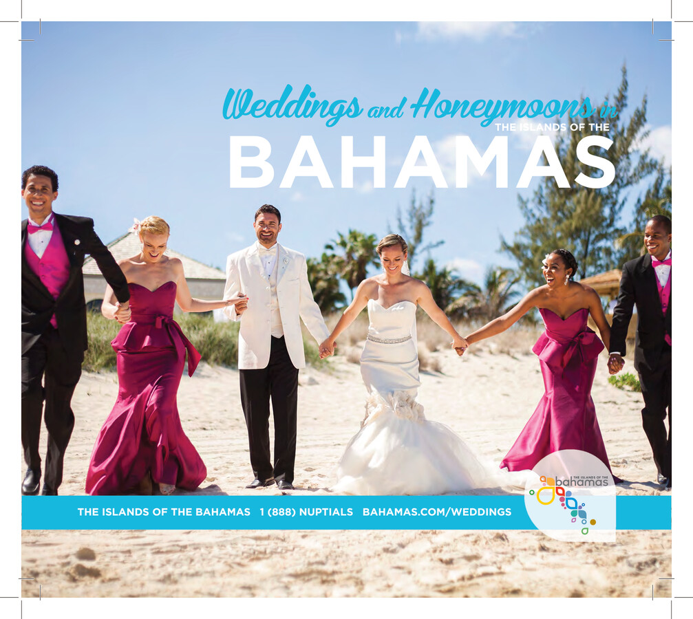 Bahamas Weddings & Honeymoons Magazine 2019 by The Bahamas Ministry of ...
