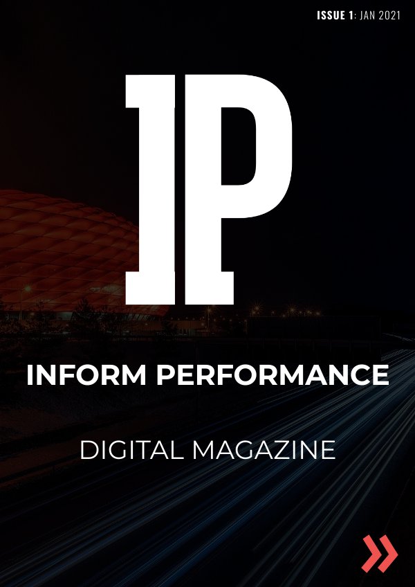 Inform Performance Digital Magazine: Issue 1 - January 2021 by Andy ...
