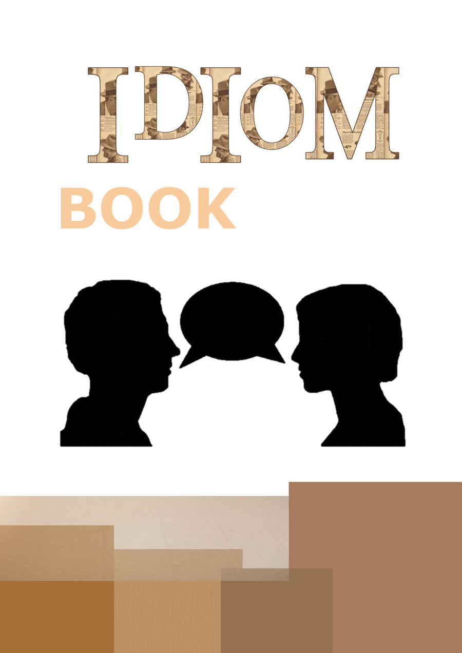 The Idiom Book by hanniahp - Flipsnack