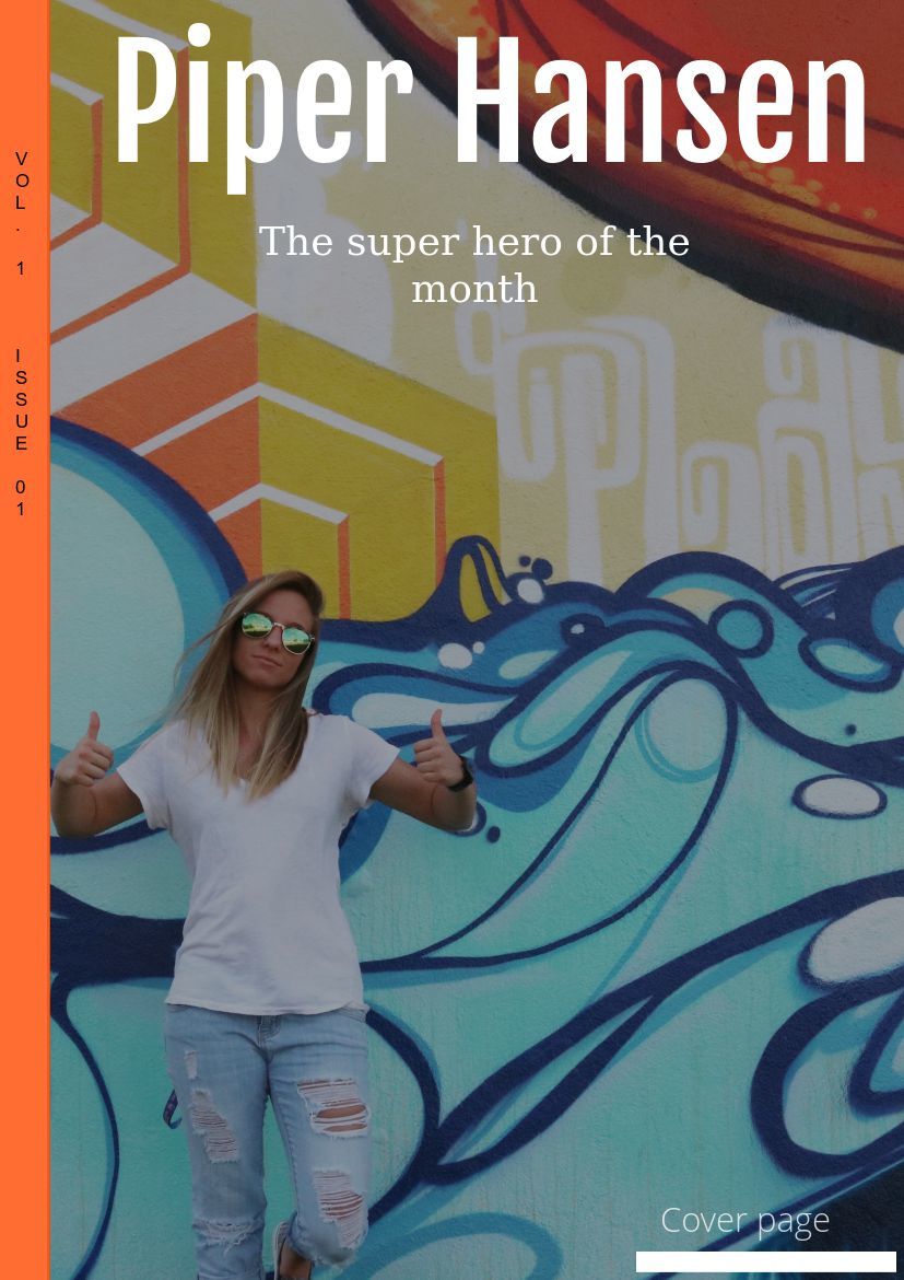 Piper Hansen: Super hero of the month by piperhansen - Flipsnack