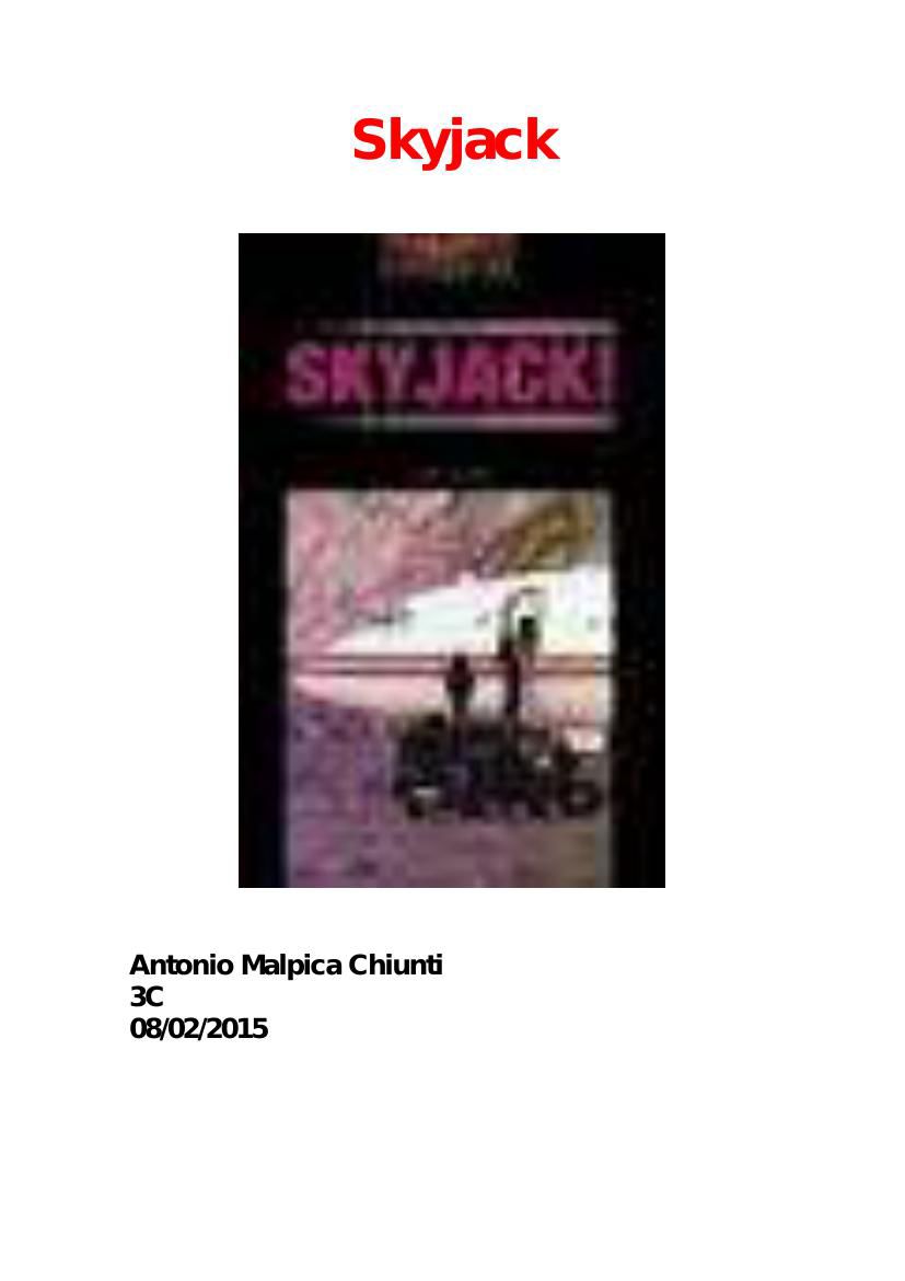 Skyjack Book Report by Antonio Malpica - Flipsnack