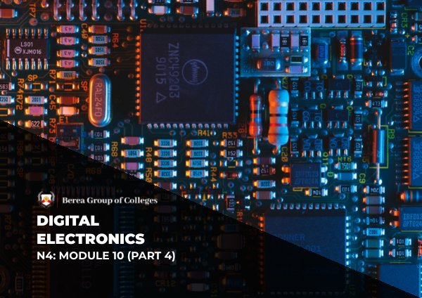 Digital Electronics N4: Module 10 (Part 4) by E-Publishing