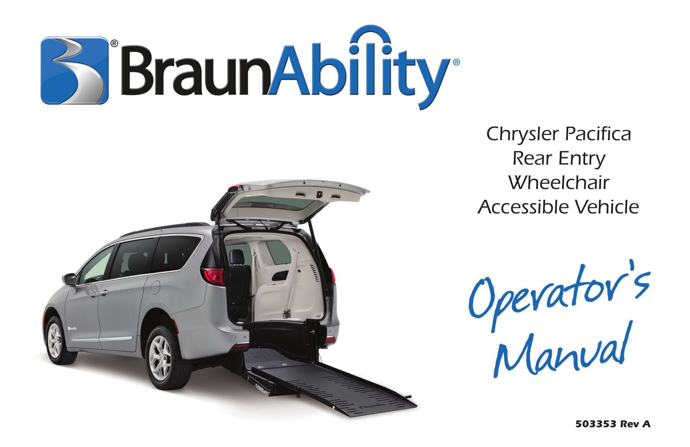 BraunAbility Chrysler Pacifica - Rear Entry Owner's Manual by Thomas ...