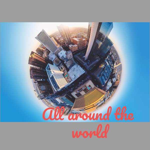 All around the world by Sharona Frendo - Flipsnack