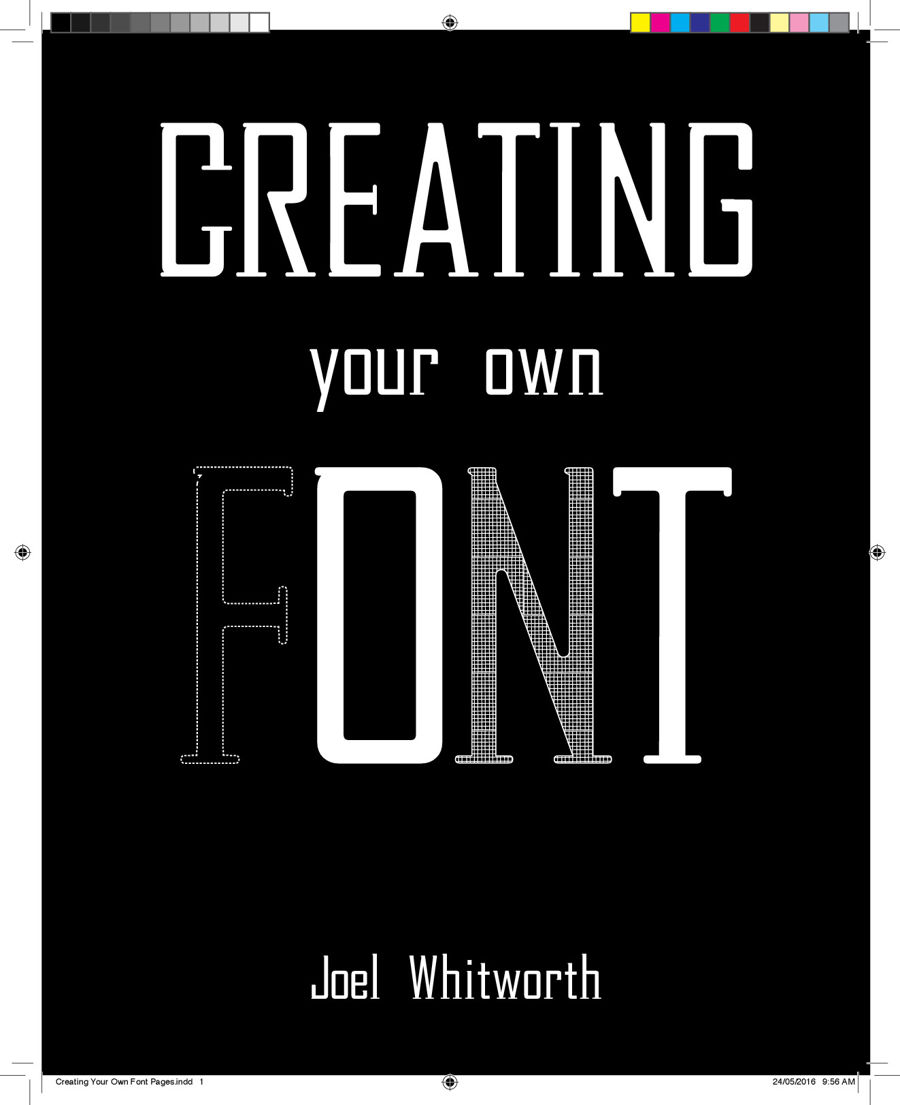 Creating Your Own Font Pages by Joel Whitworth - Flipsnack