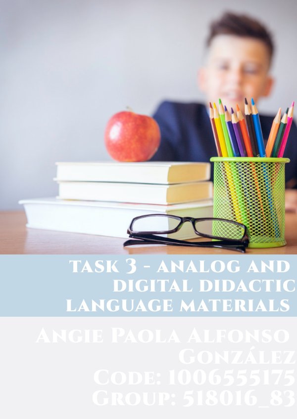 Task 3 - Analog and digital didactic language materials. by Angie González - Flipsnack