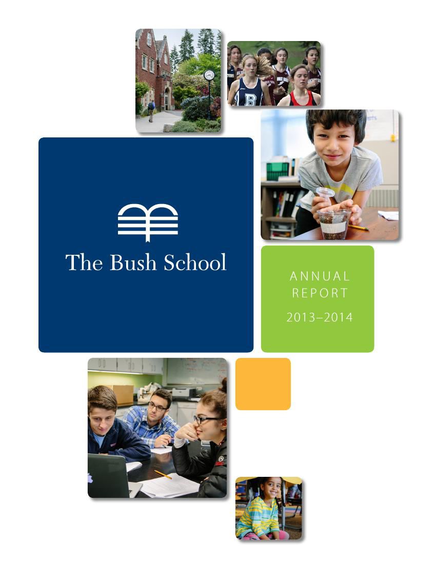 The Bush School Annual Report 2013–2014 by The Bush School - Flipsnack