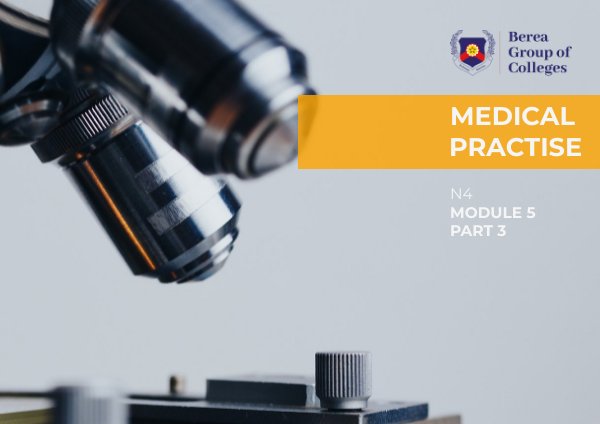 Medical Practice N4 Module 5 Part 3 by E-Publishing - Flipsnack