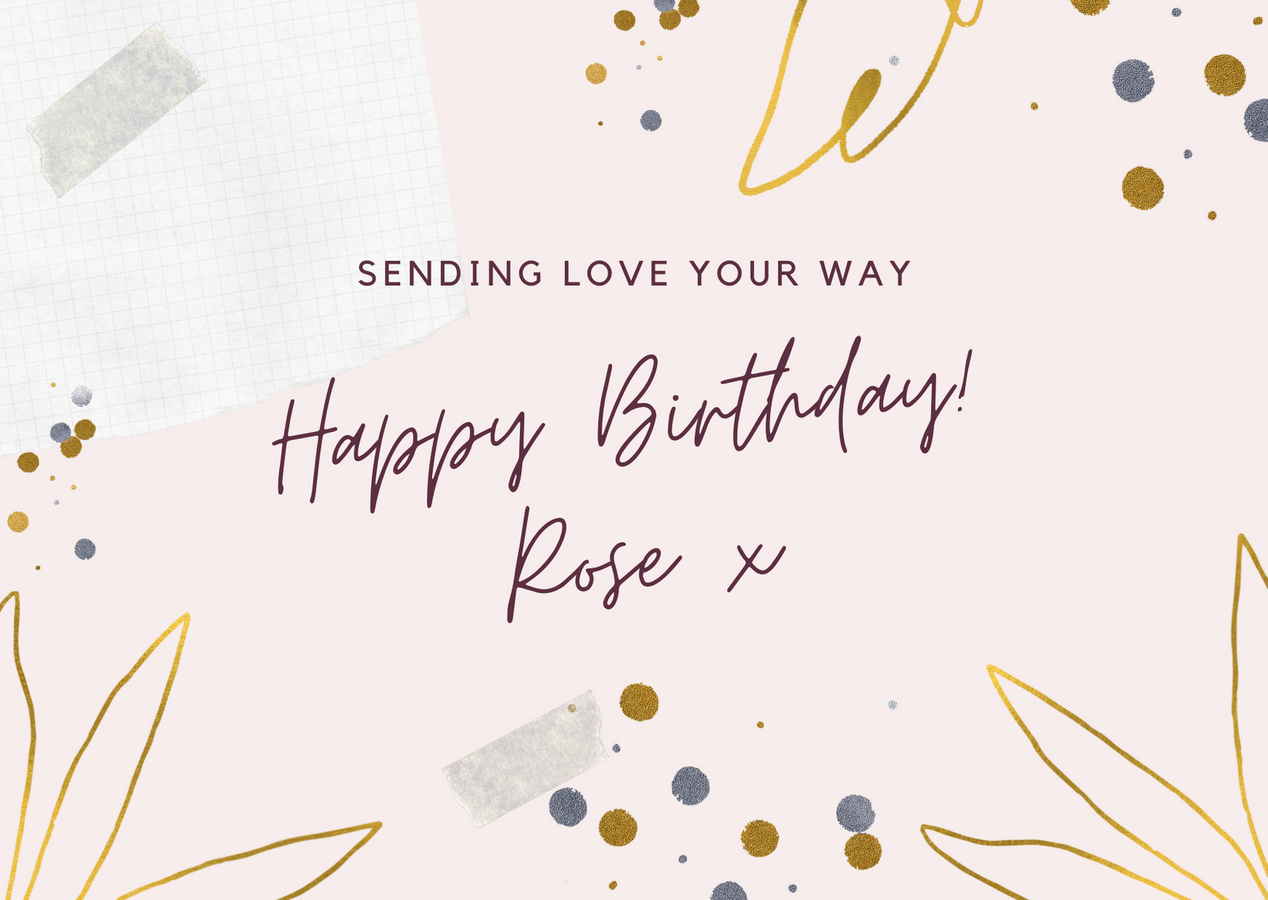 HBD Rose! by britsaysso - Flipsnack