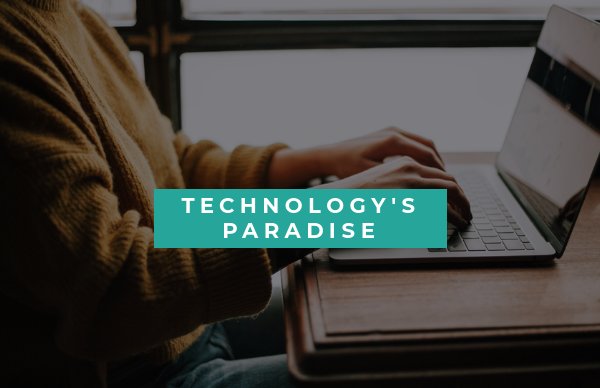 TECHNOLOGY'S PARADISE by Maryam - Flipsnack