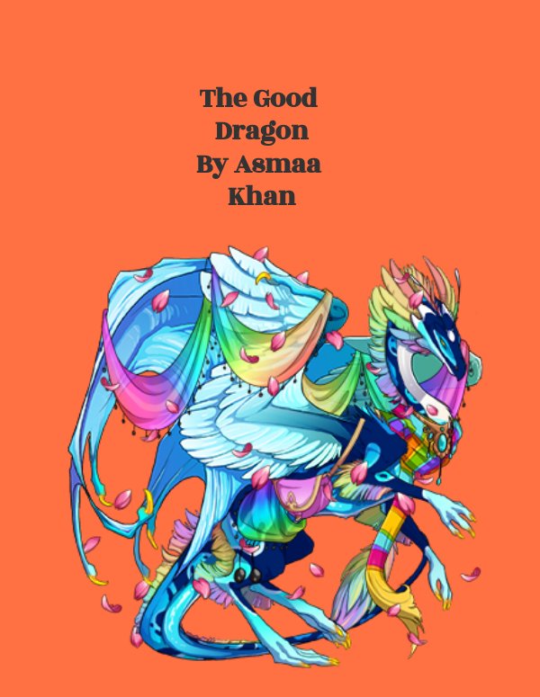 The Good Dragon--by Asmaa Khan by Zaheer Khan - Flipsnack