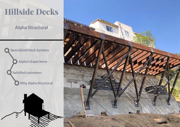 Hillside Decks E-brochure — Alpha Structural by Derek Marier - Flipsnack
