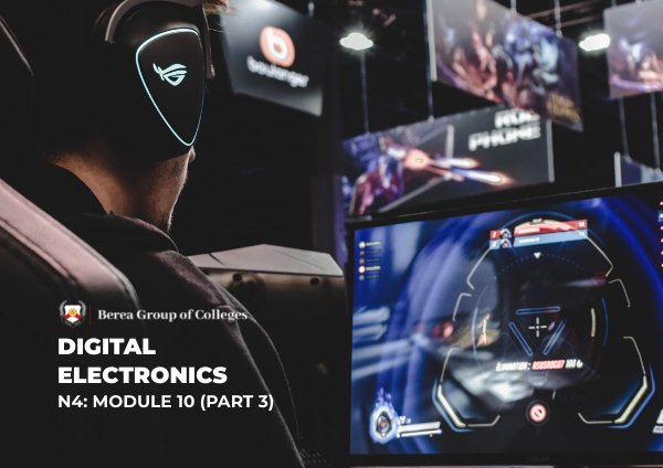 Digital Electronics N4: Module 10 (Part 3) by E-Publishing