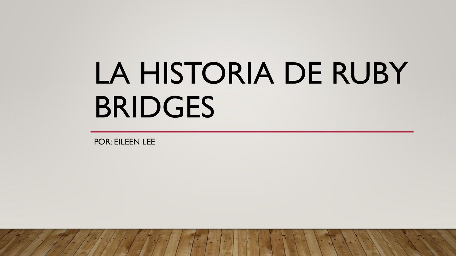 La Historia De Ruby Bridges by leeneja - Flipsnack