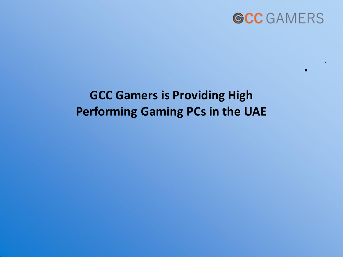 GCC Gamers is Providing High Performing Gaming PCs in UAE by Gccgamers ...